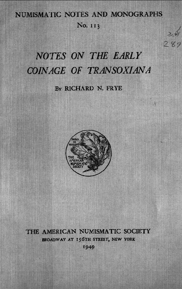 (PDF) Frye R.N. Notes on the Early Coinage of Transoxiana. New York, 1949
