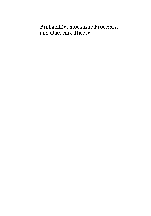(PDF) Probability, Stochastic Processes, and Queueing Theory (PDF) Probability, Stochastic Processes, and Queueing Theory