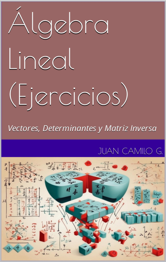 (PDF) Taller#1 Álgebra Lineal (Vectores - Matriz Inversa)