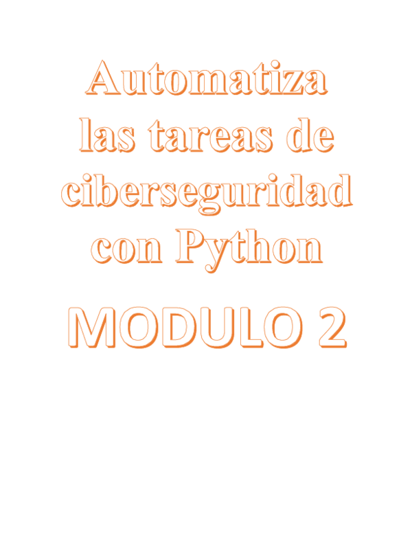 (PDF) AUTOMATIZA TAREAS CON PYTHON MODULO 2