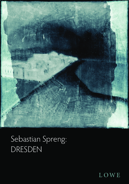 (PDF) "Shades of Darkness: Sebastian Spreng’s DRESDEN Series"