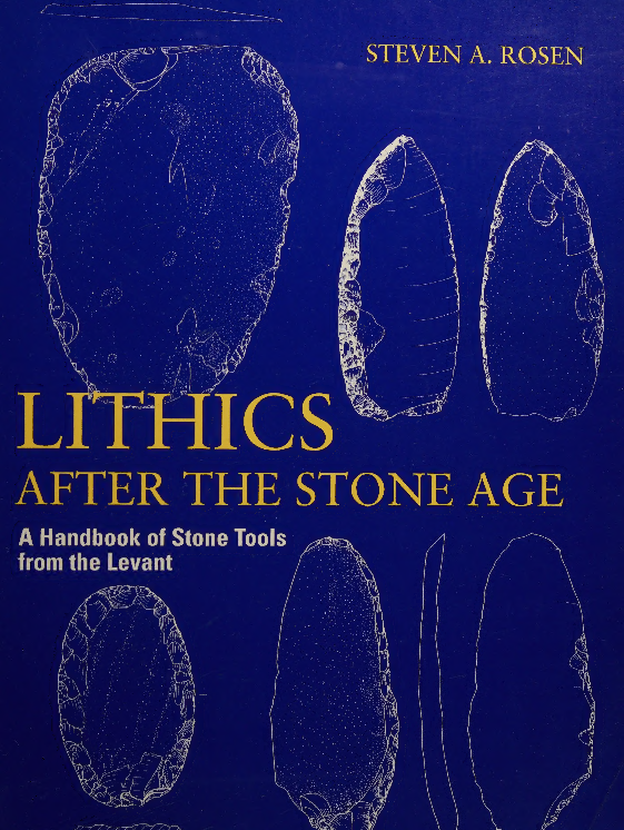 (PDF) LITHICS AFTER THE STONE AGE