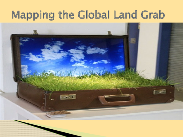 (PPT) Mapping the global land grab