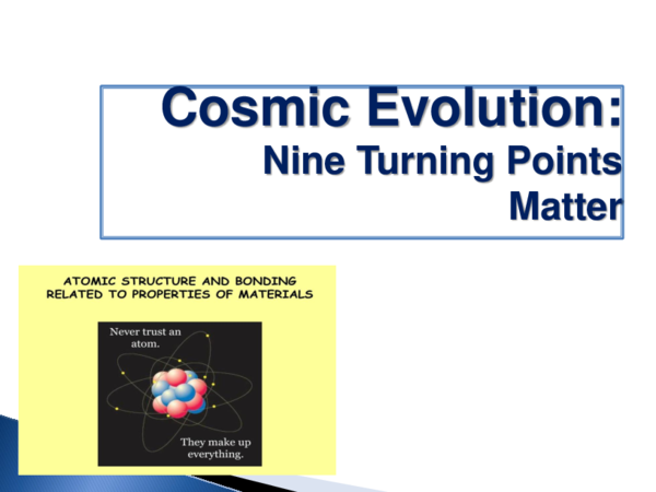 (PDF) Cosmic Evolution: Nine Turning Points - Matter