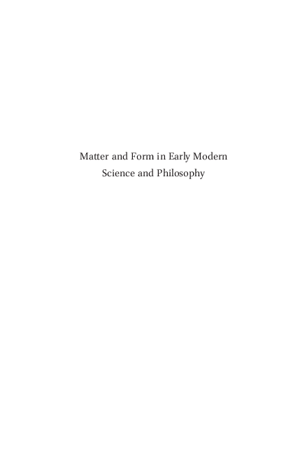 (PDF) Matter and Form in Early Modern Science and Philosophy | Gideon ...