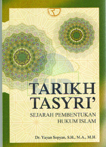(PDF) Tarikh tasyri’: sejarah pembentukan hukum Islam