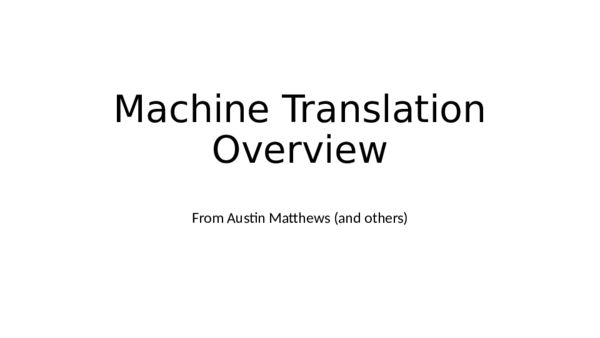 (PDF) Machine Translation: Overview