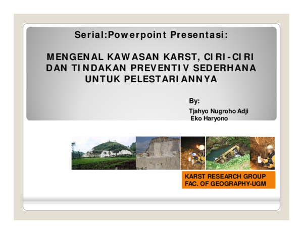 (PDF) Serial:Powerpoint Presentasi: MENGENAL KAWASAN KARST, CIRI-CIRI DAN TINDAKAN PREVENTIV ...
