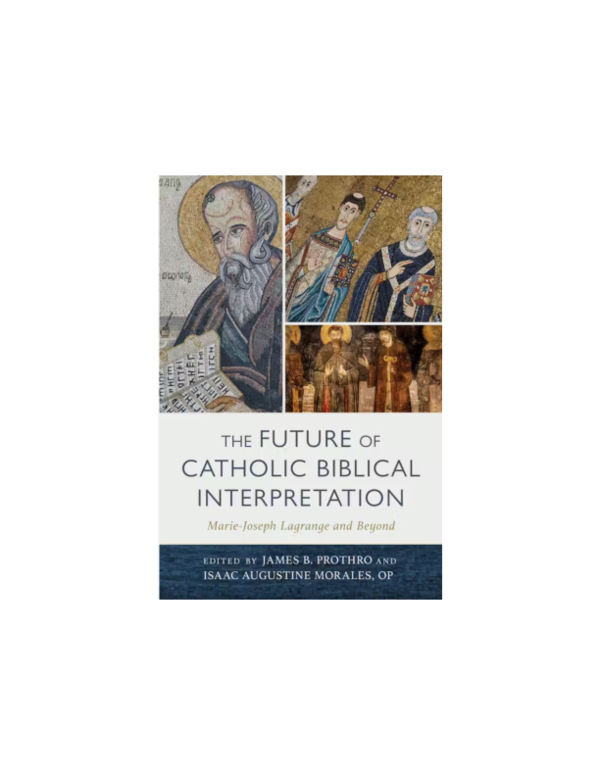 (PDF) The Future of Catholic Biblical Interpretation: Marie-Joseph ...