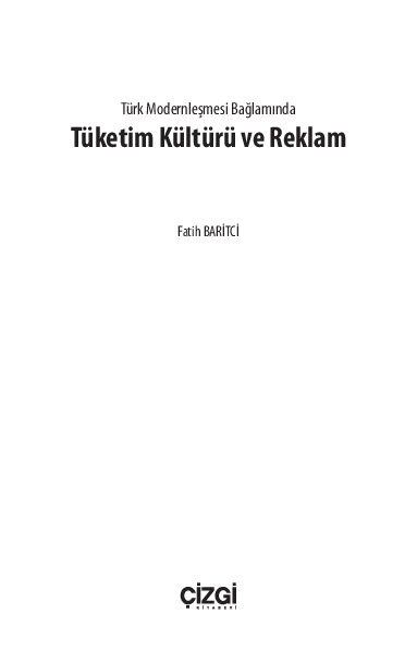 (PDF) Kaynakça - Türk Modernleşmesi Bağlamında Tüketim Kültürü ve Reklam