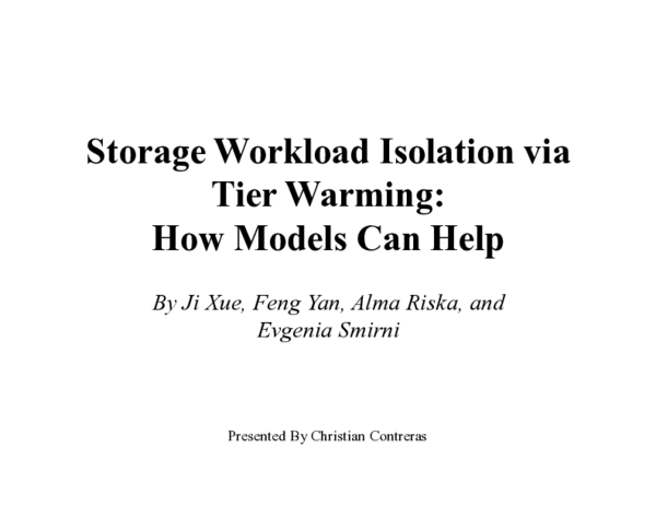 Pdf Storage Workload Isolation Via Tier Warming How Models Can Help