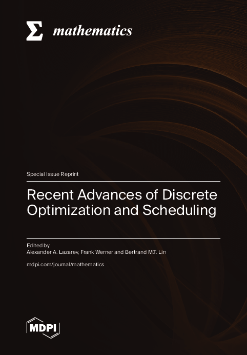(PDF) Recent Advances of Discrete Optimization and Scheduling