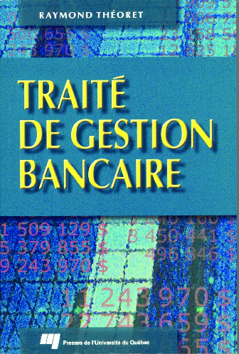 (PDF) TRAITE DES GESTION BANCAIRES (Raymond Théoret )