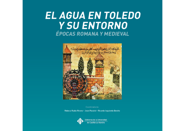 (PDF) EL AGUA EN TOLEDO Y SU ENTORNO Coordinadores Rebeca Rubio, Jean ...