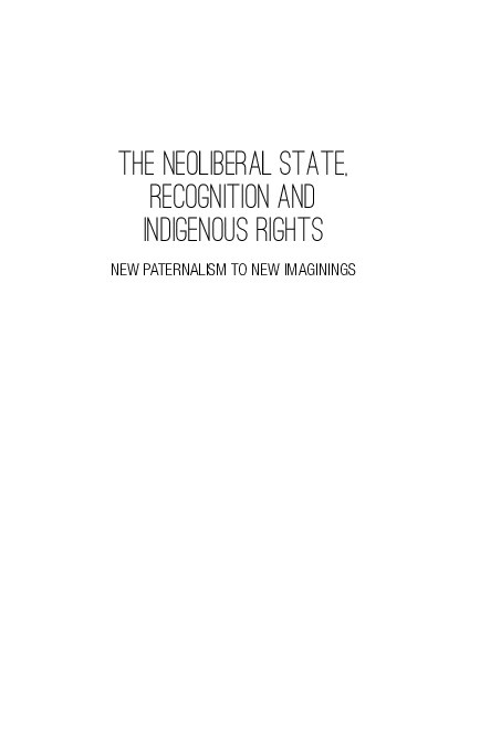 (PDF) The Neoliberal State, Recognition and Indigenous Rights