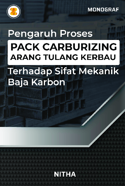 (PDF) Monograf Pengaruh Proses Pack Carburizing Arang Tulang Kerbau