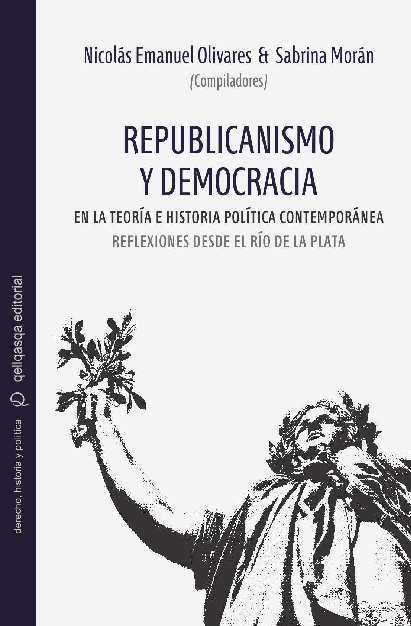 (PDF) Republicanismo y Democracia en la Teoría e Historia Política ...