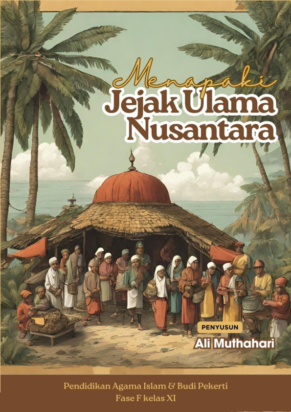 (PDF) Menapaki Jejak Ulama Nusantara, Modul Ajar SKI MA Fase F Kurikulum Merdeka