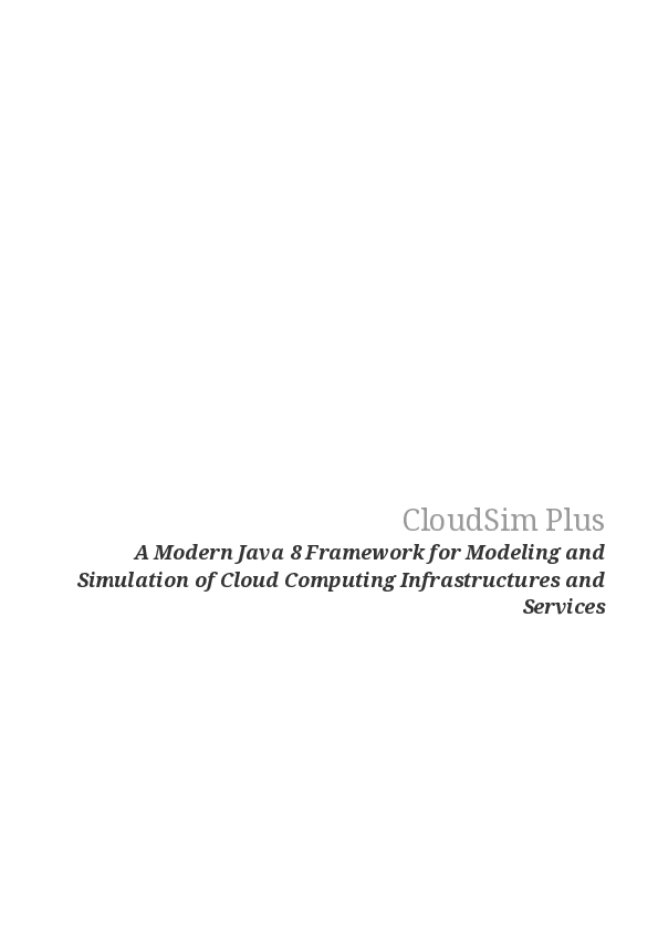 (PDF) CloudSim Plus: A Modern Java 8 Framework for Modeling and Simulation of Cloud Computing ...