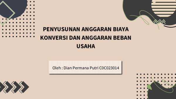 (PDF) Ppt Penyusunan Anggaran Biaya Konversi dan Anggaran Beban Usaha