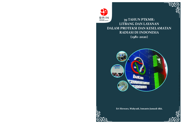 (PDF) 39 Tahun PTKMR: Litbang dan Layanan dalam Proteksi dan Keselamatan Radiasi di Indonesia ...