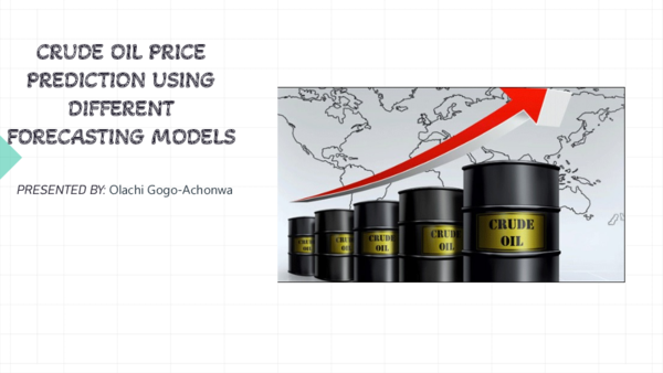 Pdf Crude Oil Price Prediction Using Different Forecasting Models