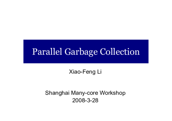 (PDF) Parallel garbage collection