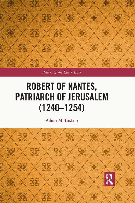 (PDF) Robert of Nantes, Patriarch of Jerusalem (1240-1254)