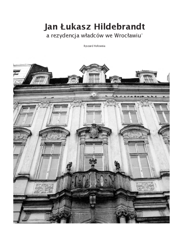 (PDF) Jan Łukasz Hildebrandt a rezydencja władców we Wrocławiu