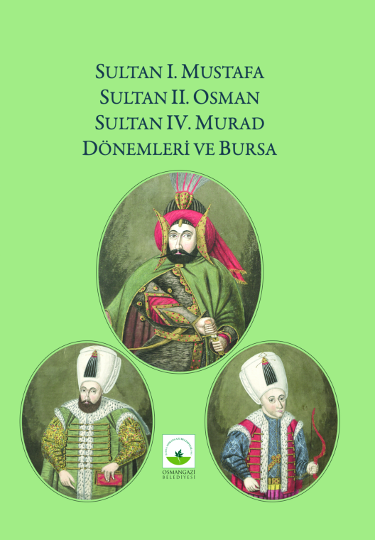 (PDF) I. Ahmed’in Sultan Oğulları: II. Osman ve IV. Murad