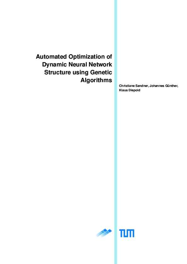 (PDF) Automated Optimization of Dynamic Neural Network Structure using Genetic Algorithms