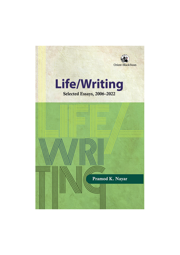 (PDF) Life/Writing: Selected Essays, 2006-2022