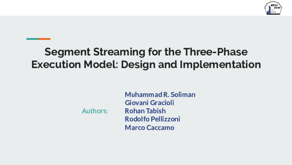 (PDF) Segment Streaming for the Three-Phase Execution Model: Design and Implementation