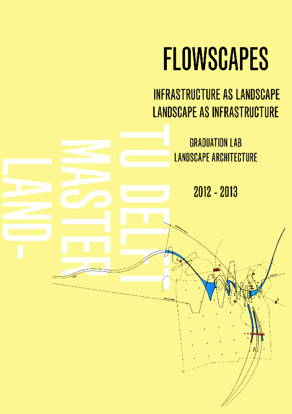 (PDF) Flowscapes: Infrastructure as landscape, landscape as ...
