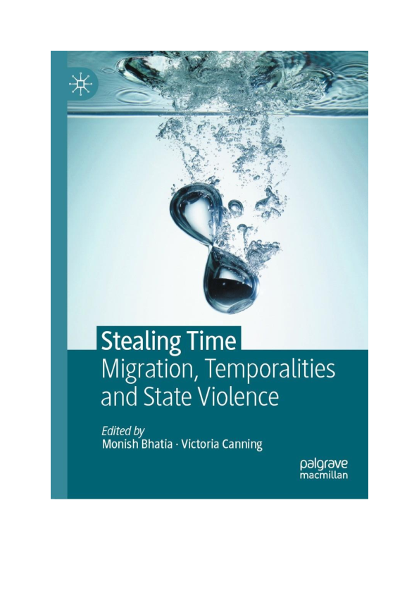 (PDF) Stealing Time: Migration, Temporalities and State Violence | Monish Bhatia - Academia.edu