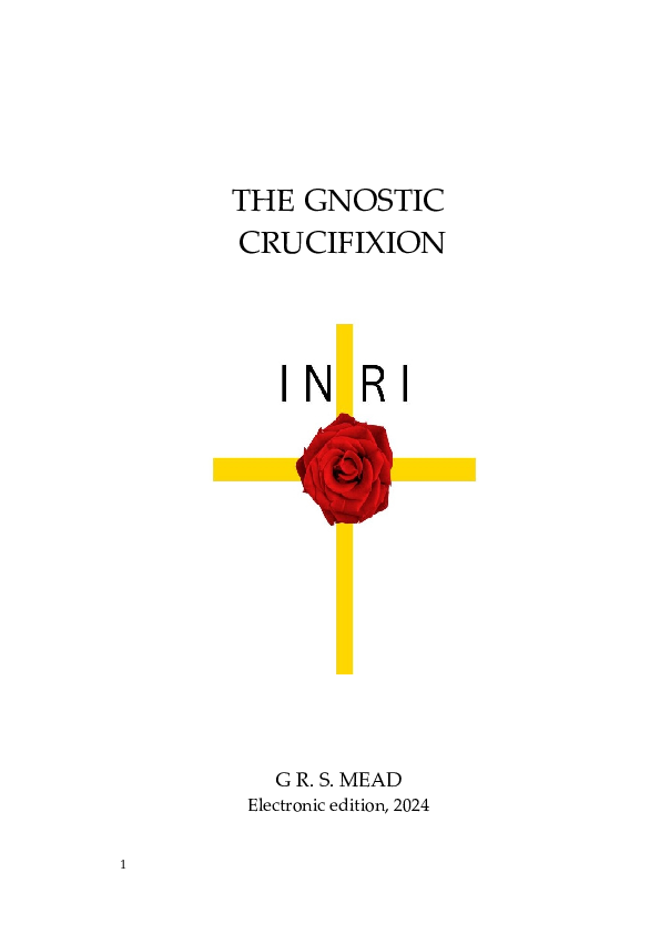 (PDF) THE GNOSTIC CRUCIFIXION by G.R.S. Mead