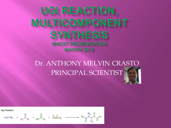 (PPT) UGI REACTION, MULTICOMPONENT SYNTHESIS