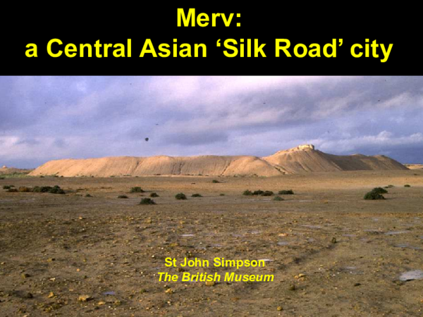 (PDF) Merv: a Central Asian 'Silk Road' city