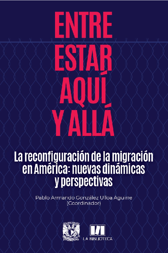 (PDF) (2022), "Introducción", en González Ulloa, Pablo Armando (coord.), Entre estar aquí y allá ...