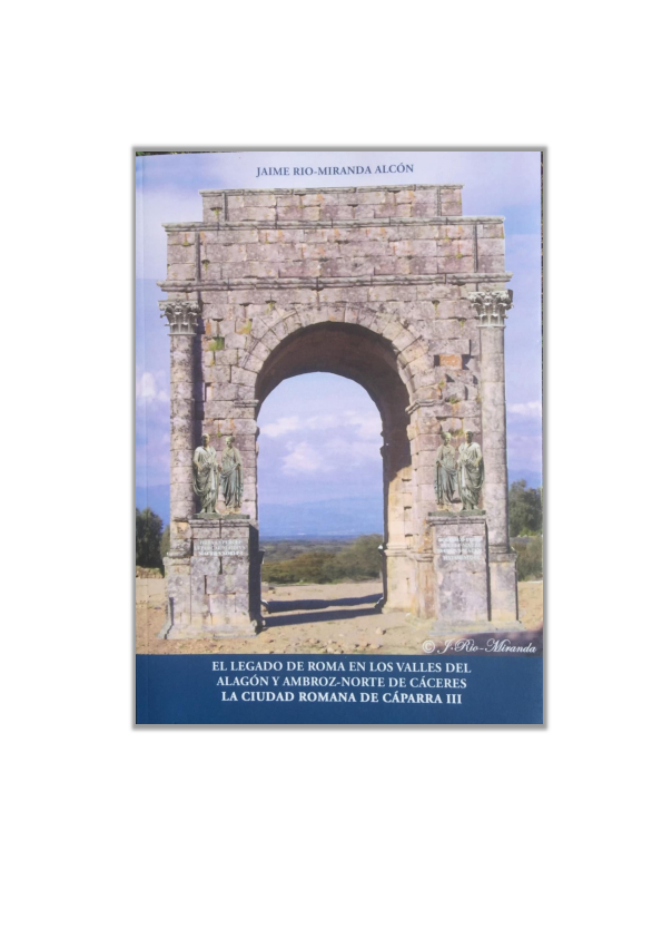 (PDF) EL LEGADO DE ROMA EN LOS VALLES DEL ALAGON Y AMBROZ NORTE DE ...