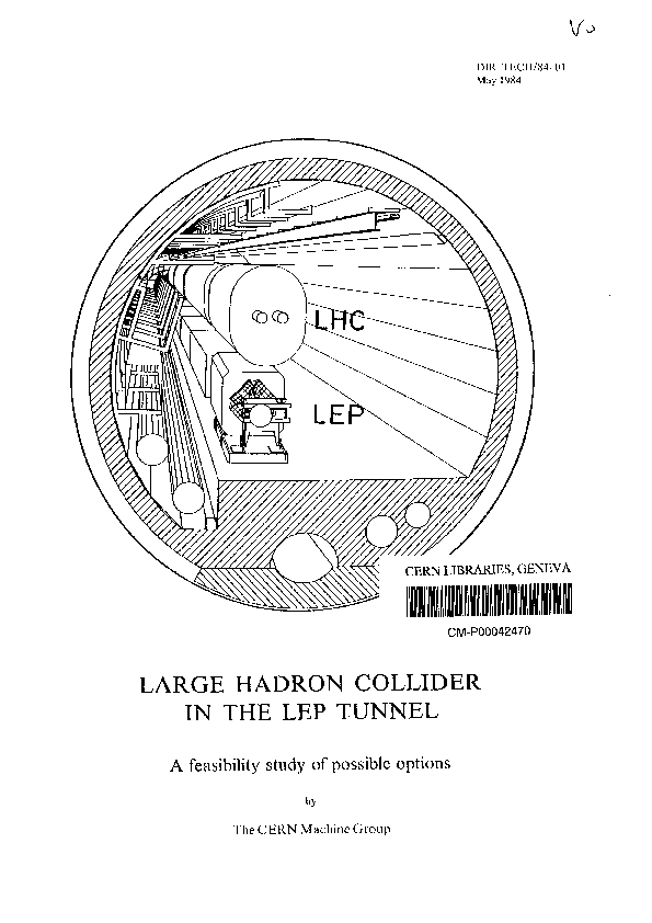 (PDF) Large hadron collider in the LEP tunnel:a feasibility study of ...