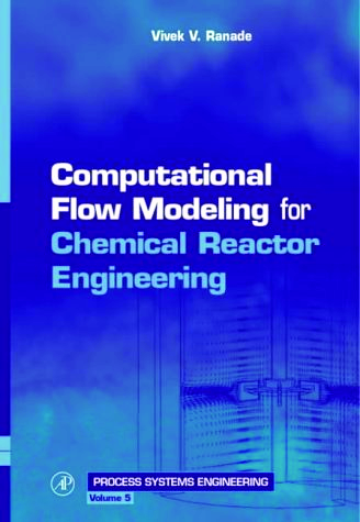 (PDF) Computational Flow Modeling for Chemical Reactor Engineering