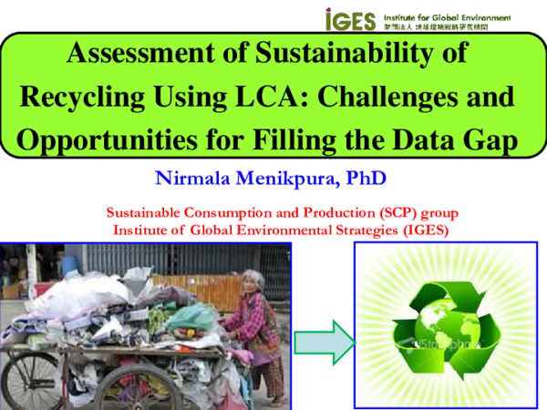 (PDF) Assessment of Sustainability of Recycling Using LCA: Challenges ...