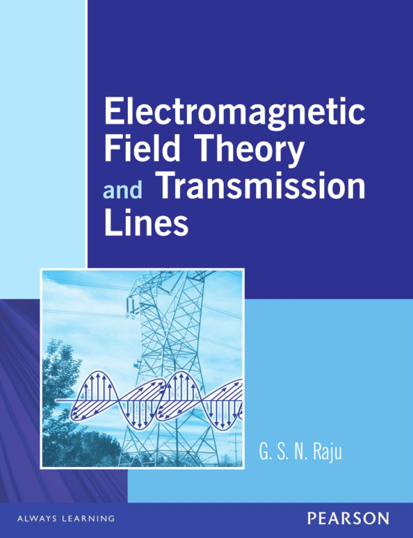 (PDF) Electromagnetic Field Theory and Transmission Lines By G.S.N Raju