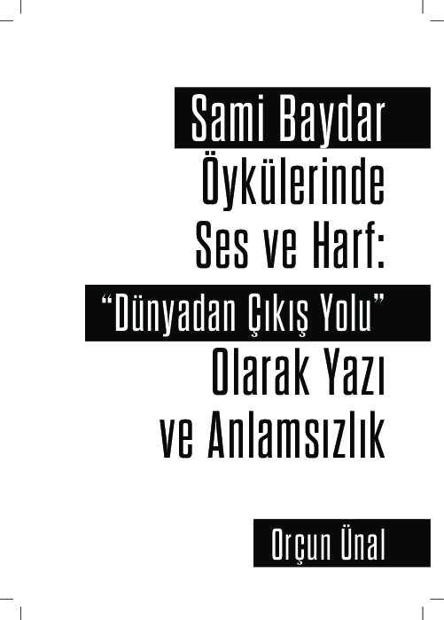 (PDF) Sami Baydar Öykülerinde Ses ve Harf: “Dünyadan Çıkış Yolu” Olarak ...