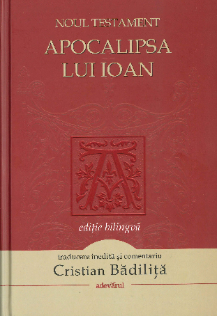 (PDF) Apocalipsa lui Ioan. Ediţie bilingvă [tr. Cristian Bădiliţă ...