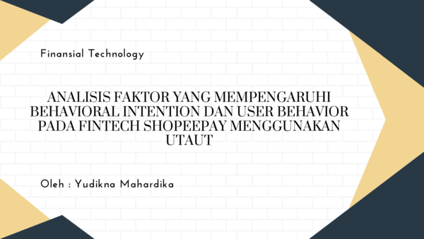 (PDF) ANALISIS FAKTOR YANG MEMPENGARUHI BEHAVIORAL INTENTION DAN USER BEHAVIOR PADA FINTECH ...
