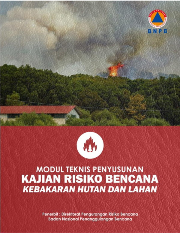 (PDF) MODUL TEKNIS PENYUSUNAN KAJIAN RISIKO BENCANA KARHUTLA