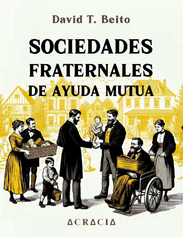 (PDF) Sociedades Fraternales de Ayuda Mutua - David T. Beito