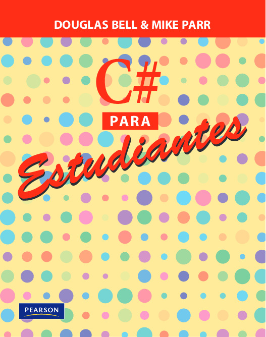 (PDF) C # para estudiantes - DOUGLAS BELL & MIKE PARR